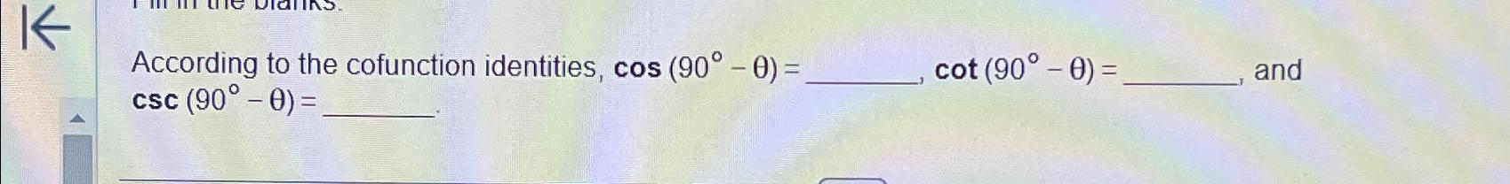 Solved According to the cofunction identities, | Chegg.com