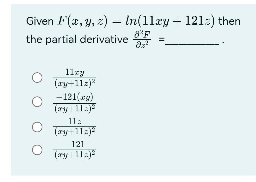Solved Given F(x,y,z)=ln(11xy+121z) then the partial | Chegg.com