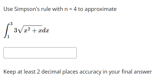 Solved Use Simpson's rule with n=4 ﻿to | Chegg.com