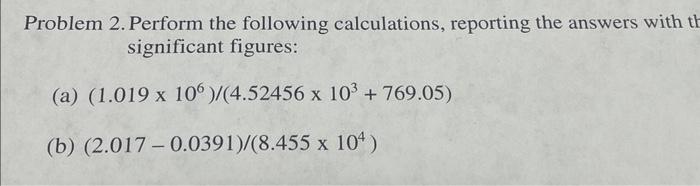 Solved Problem 2. Perform the following calculations, | Chegg.com