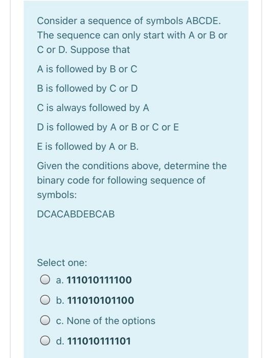 Solved Consider a sequence of symbols ABCDE. The sequence | Chegg.com