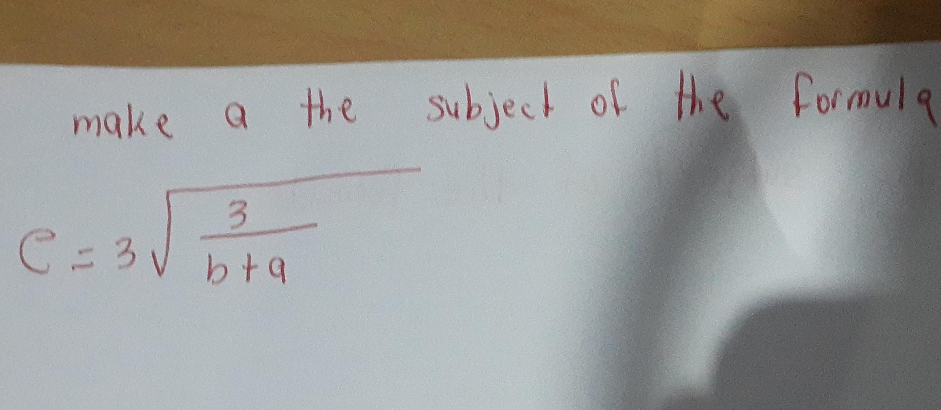 Solved make a the subject of the formula 3 C = 3 v bra C | Chegg.com
