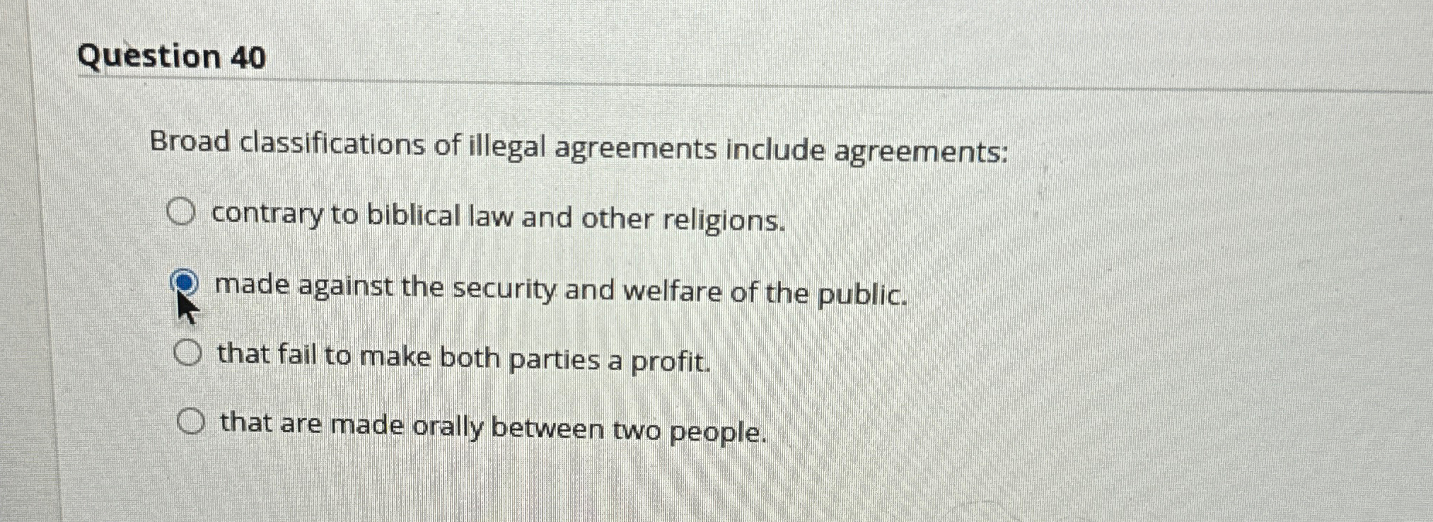 Solved Question 40Broad classifications of illegal | Chegg.com