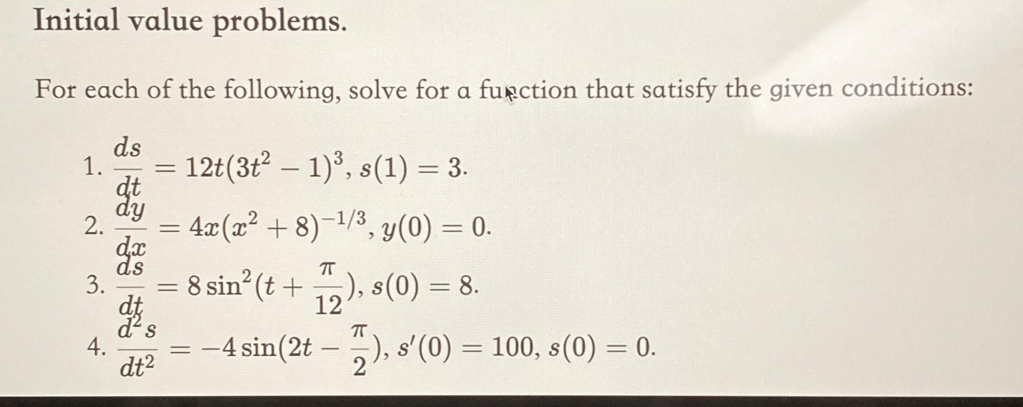 Solved Initial value problems.For each of the following, | Chegg.com