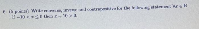 Solved 6. (5 points) Write converse, inverse and | Chegg.com