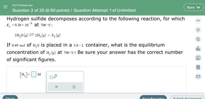 Solved Hydrogen sulfide decomposes according to the | Chegg.com