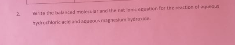Solved Write the balanced molecular and the net ionic | Chegg.com