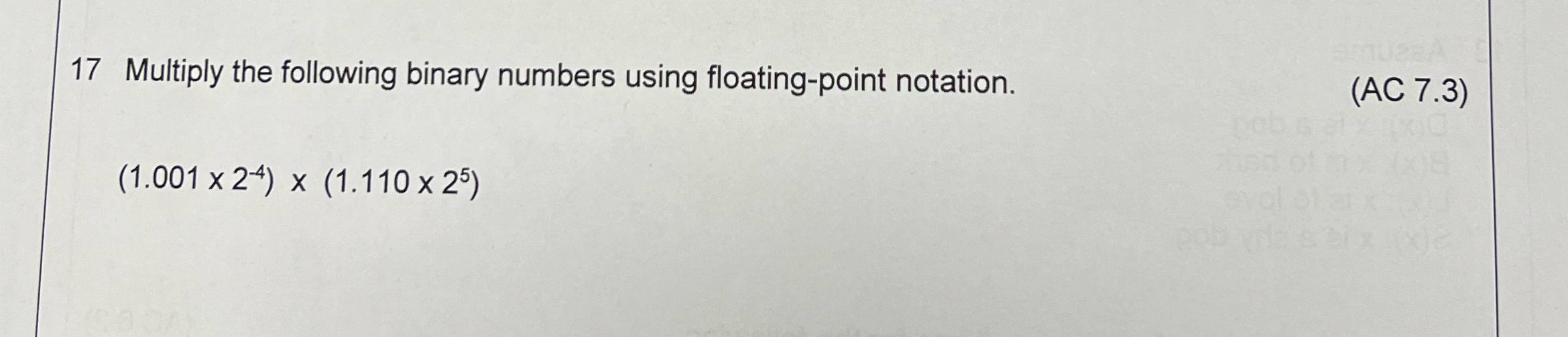 Solved 17 ﻿Multiply the following binary numbers using | Chegg.com