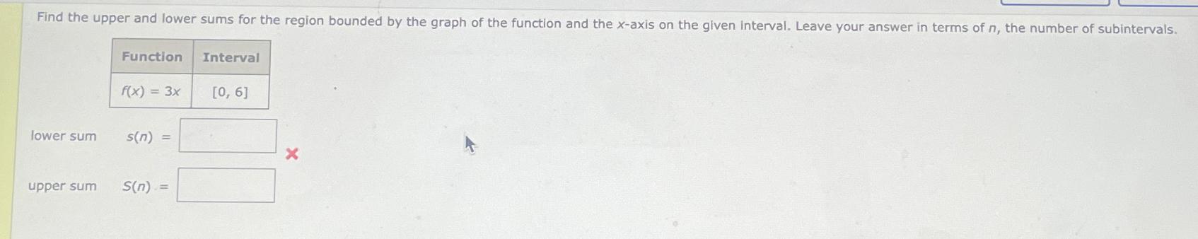 Solved \table[[Function,Interval],[f(x)=3x,0,6 | Chegg.com