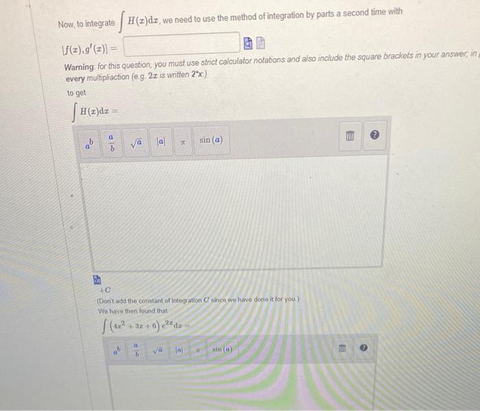 Solved We want to compute the integral ∫(4x2+3x+6)e2x dx | Chegg.com