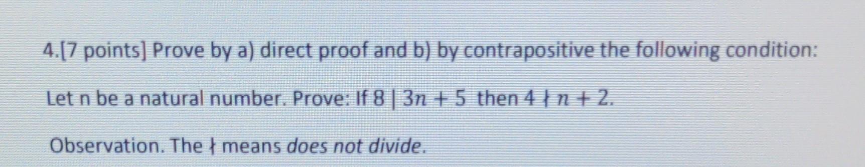 Solved 4. [7 points] Prove by a) direct proof and b) by | Chegg.com