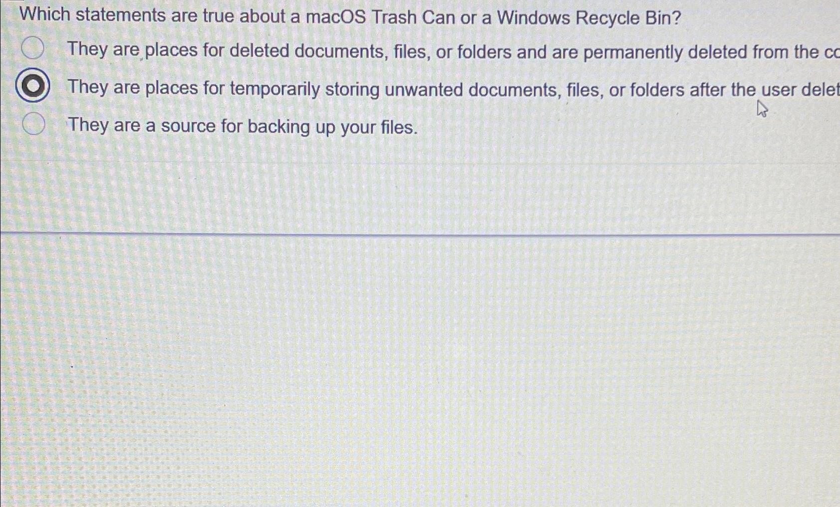 Solved Which statements are true about a macOS Trash Can or | Chegg.com