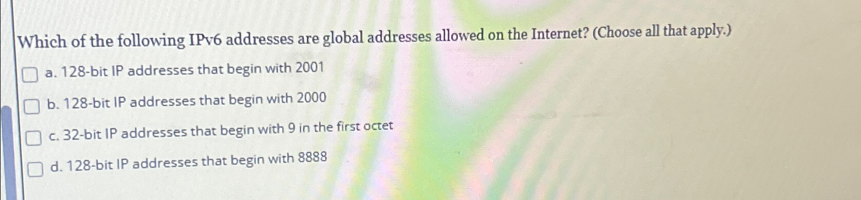 Solved Which of the following IPv6 ﻿addresses are global | Chegg.com