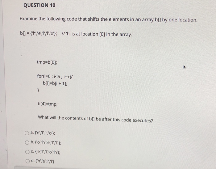 Solved QUESTION 10 Examine the following code that shifts | Chegg.com