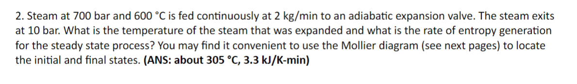 Solved Steam at 700 ﻿bar and 600°C ﻿is fed continuously at | Chegg.com