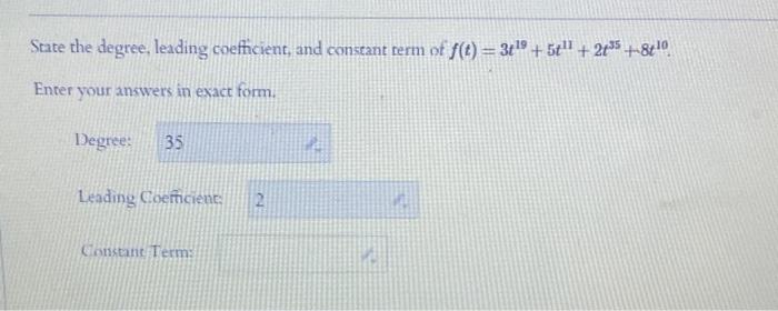 Solved State the degree, leading coefficient, and constant | Chegg.com
