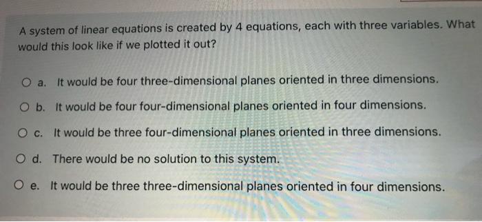 Solved A system of linear equations is created by 4 | Chegg.com