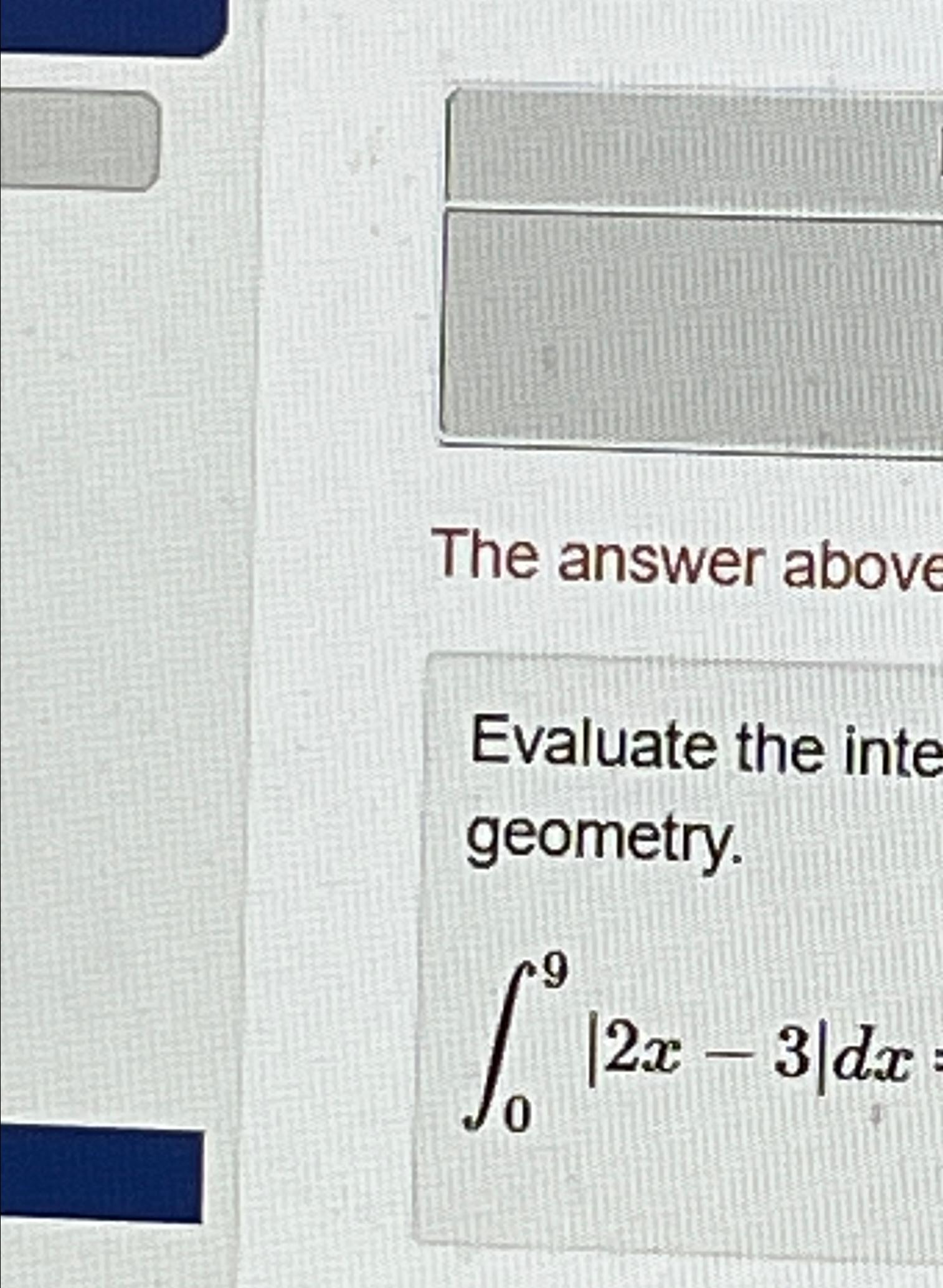 Solved The answer aboveEvaluate the inte | Chegg.com