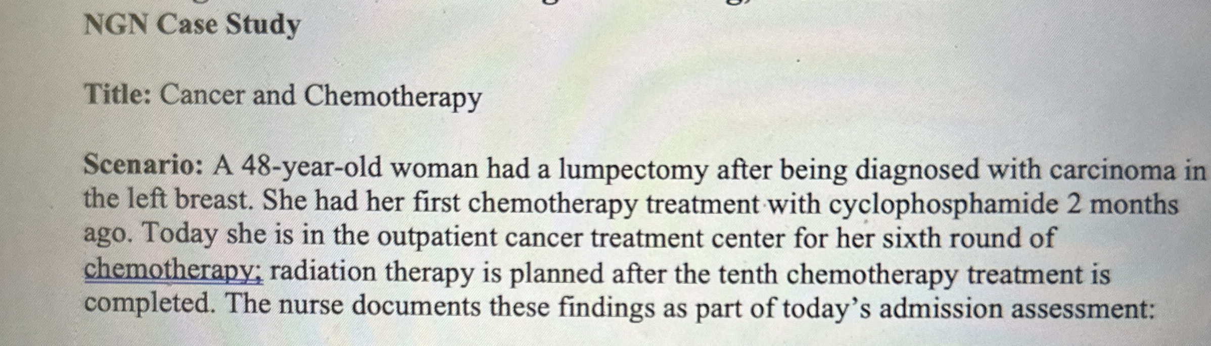 Solved NGN Case StudyTitle: Cancer and ChemotherapyScenario: | Chegg.com