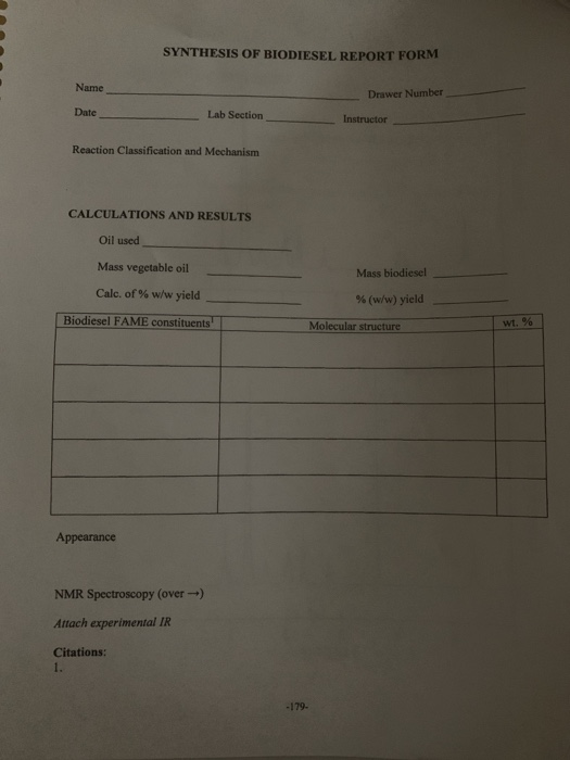 SYNTHESIS OF BIODIESEL REPORT FORM Name Drawer Number | Chegg.com