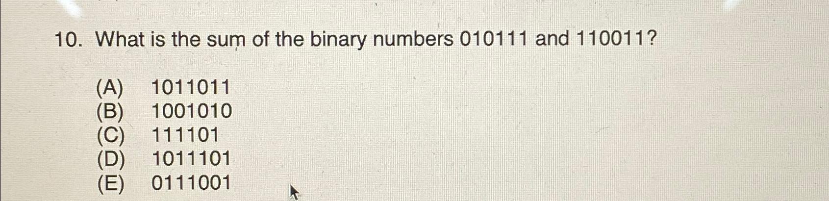 Solved What is the sum of the binary numbers 010111 ﻿and | Chegg.com