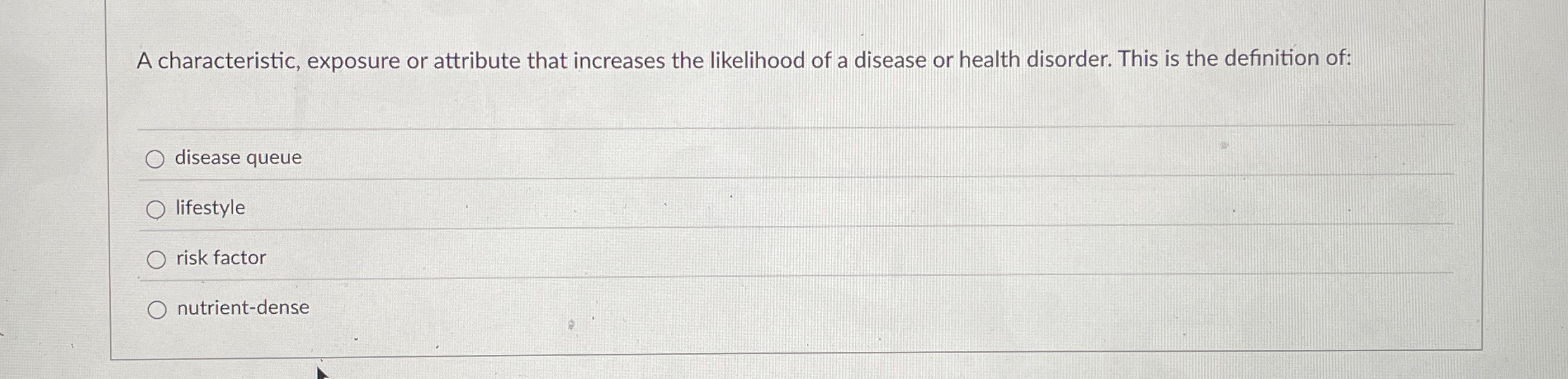 Solved A characteristic, exposure or attribute that | Chegg.com