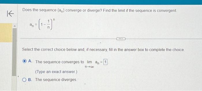 Solved Does the sequence {an} converge or diverge? Find the | Chegg.com