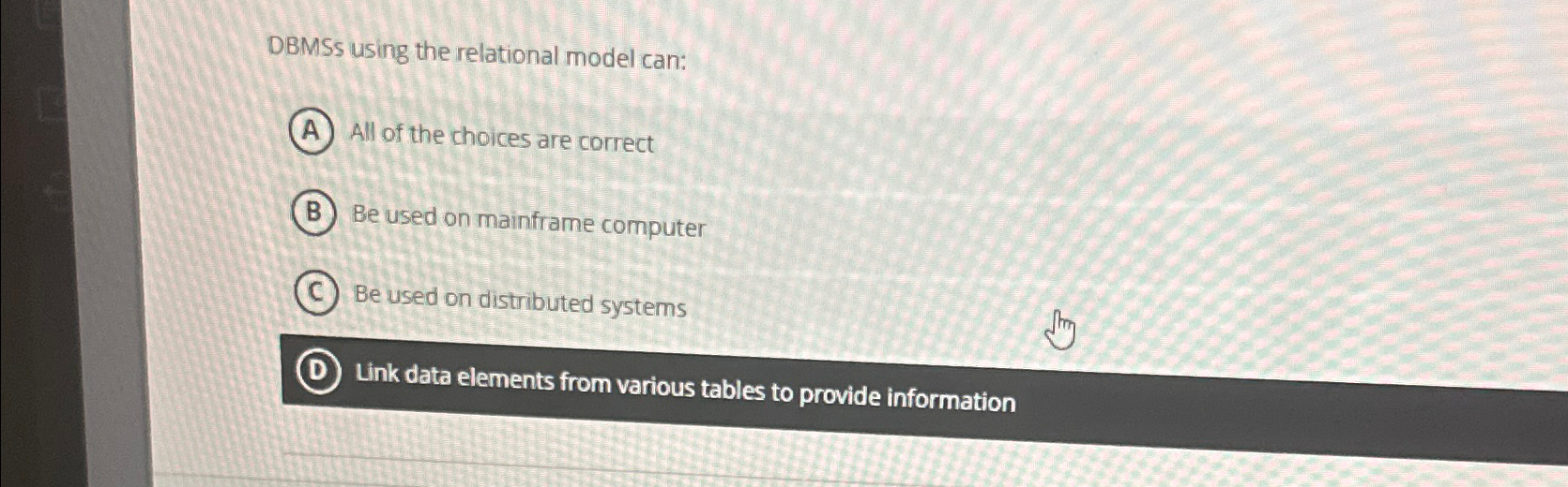 Solved Dbmss Using The Relational Model Can All Of The