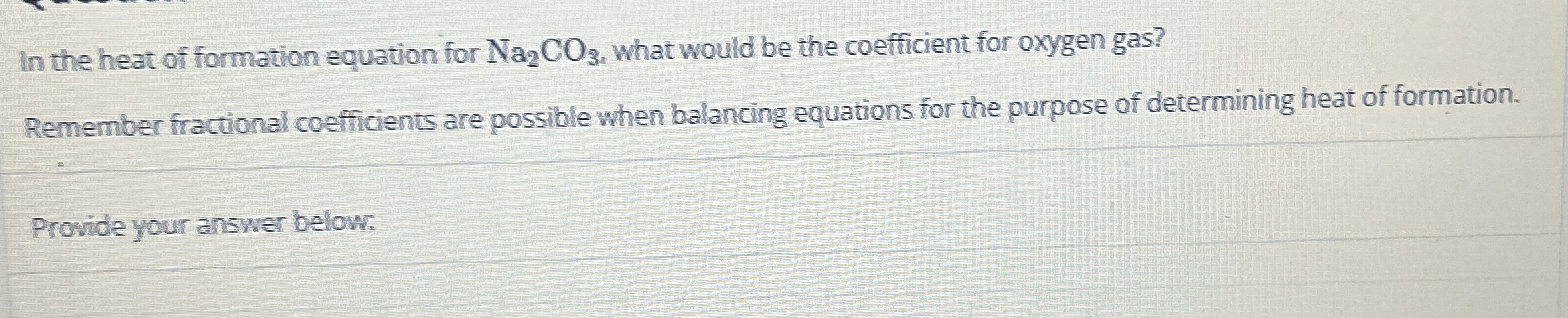 In the heat of formation equation for Na2CO3, ﻿what | Chegg.com