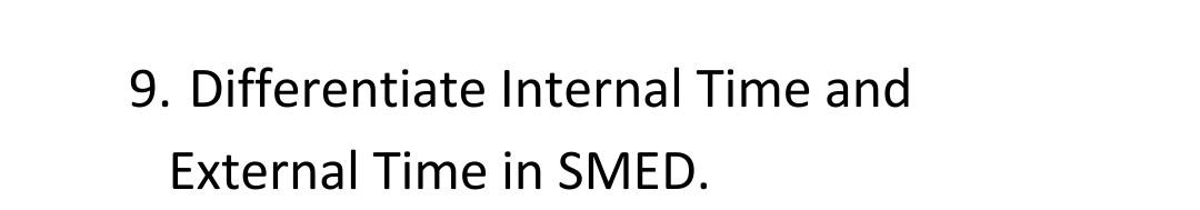 Solved 9. Differentiate Internal Time and External Time in | Chegg.com