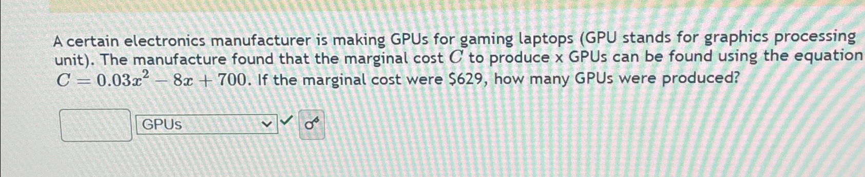 Solved A certain electronics manufacturer is making GPUs for | Chegg.com