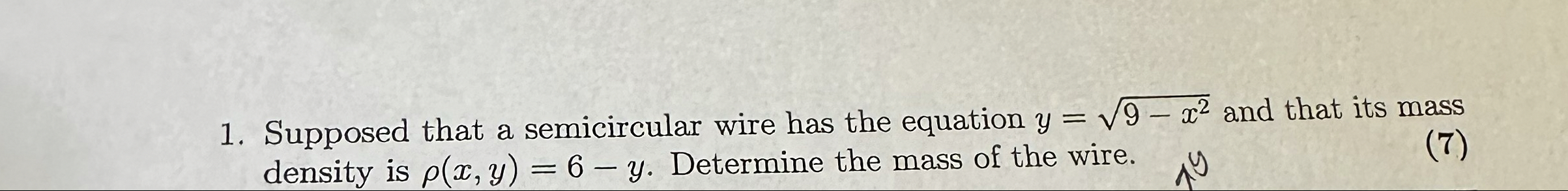 Solved Supposed that a semicircular wire has the equation | Chegg.com