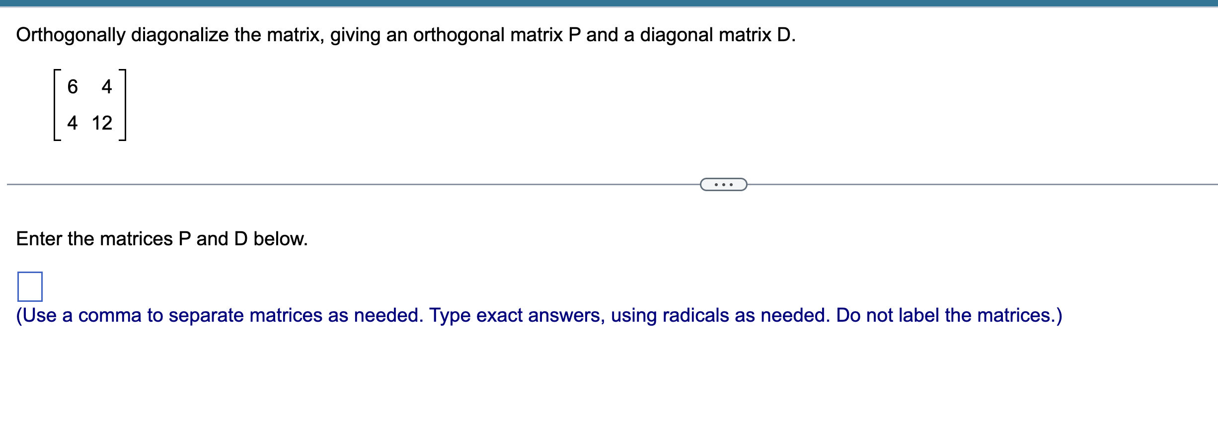 Solved Orthogonally diagonalize the matrix, giving an | Chegg.com
