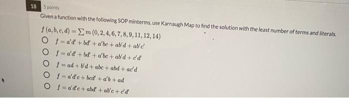 Solved 18 5 points Given a function with the following SOP | Chegg.com