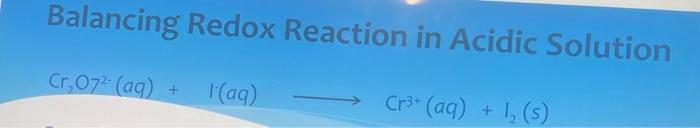 Solved Balancing Redox Reaction in Acidic Solution | Chegg.com