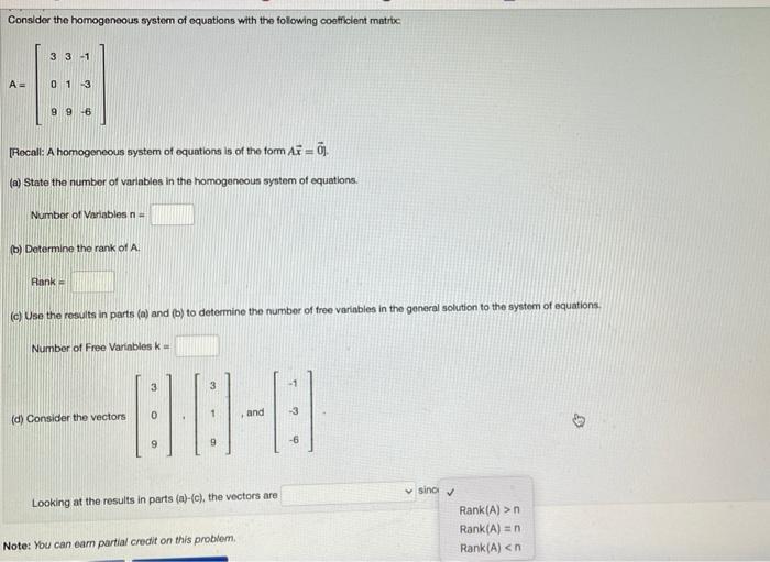 Solved Consider the homogeneous system of equations with the | Chegg.com