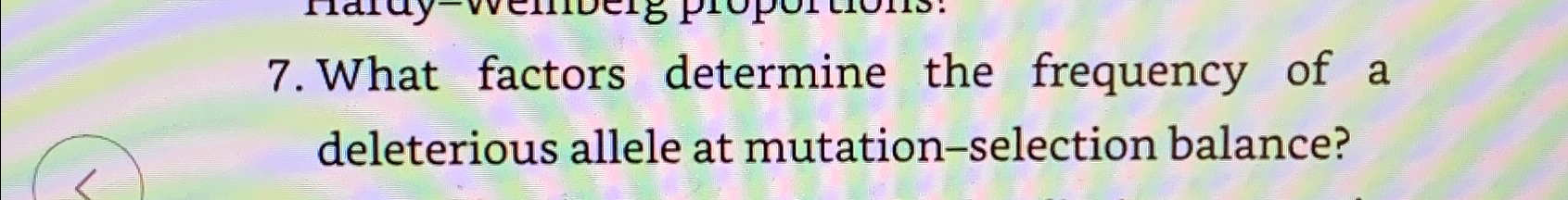 Solved What factors determine the frequency of a deleterious | Chegg.com