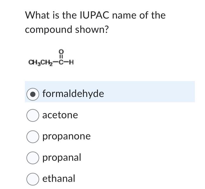 Solved What is the IUPAC name of the compound shown? | Chegg.com