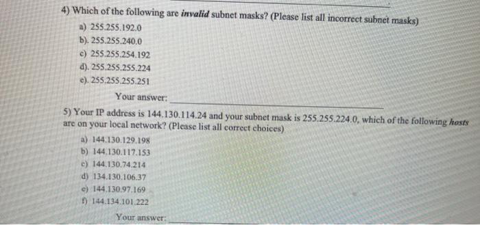 Solved 4) Which of the following are invalid subnet masks? | Chegg.com