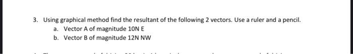 Solved 3. Using graphical method find the resultant of the | Chegg.com