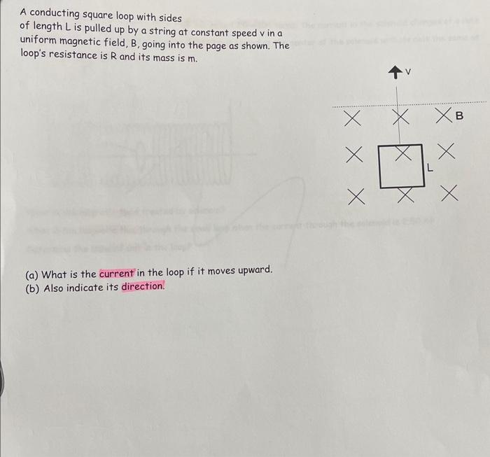 [Solved]: A conducting square loop with sides of length