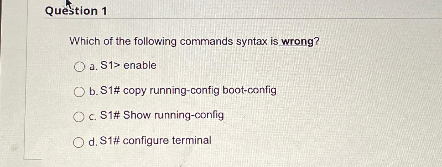 Solved Question 1Which of the following commands syntax is | Chegg.com