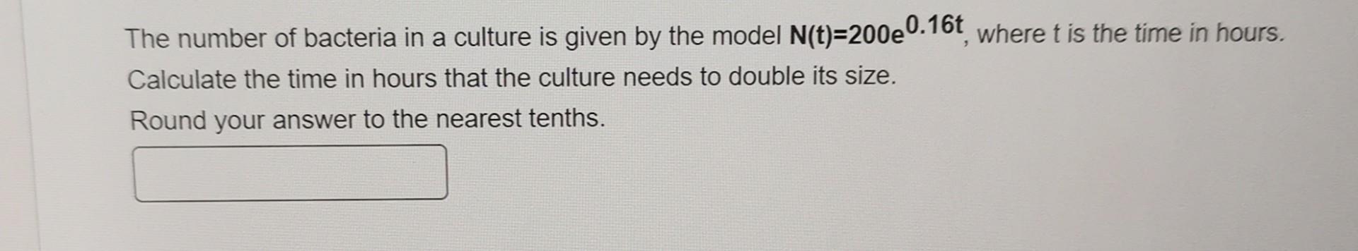 Solved The number of bacteria in a culture is given by the | Chegg.com