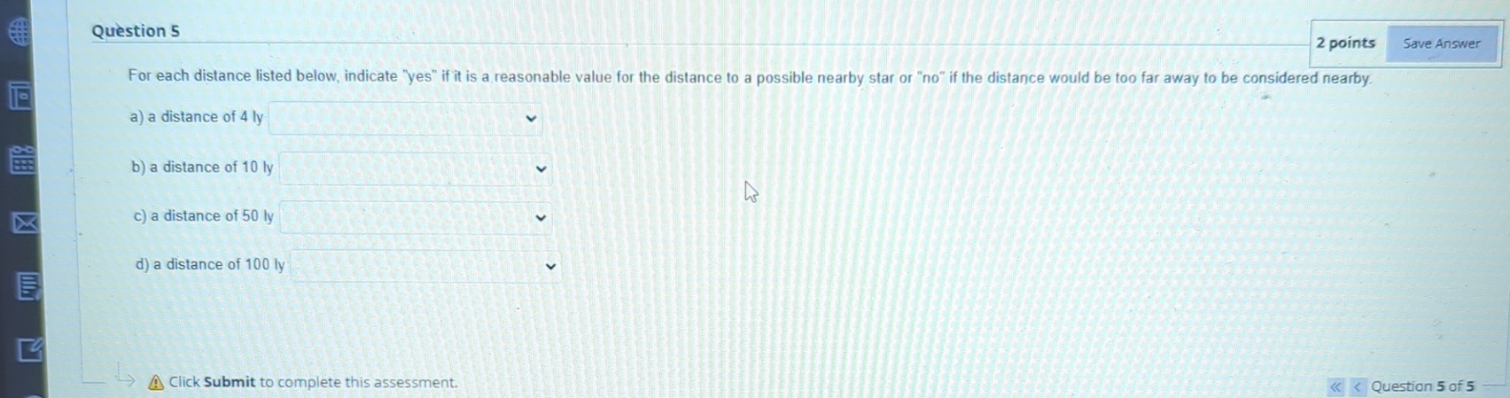 Solved Question 52 ﻿pointsFor each distance listed below, | Chegg.com