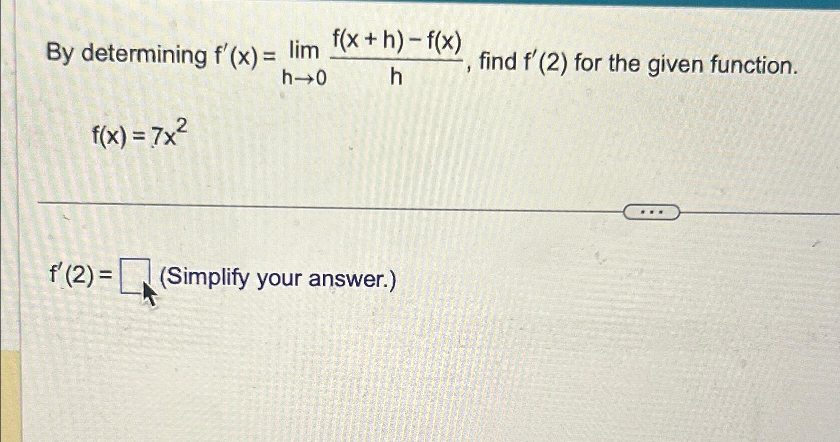 Solved By Determining F X Limh→0f X H F X H ﻿find F 2