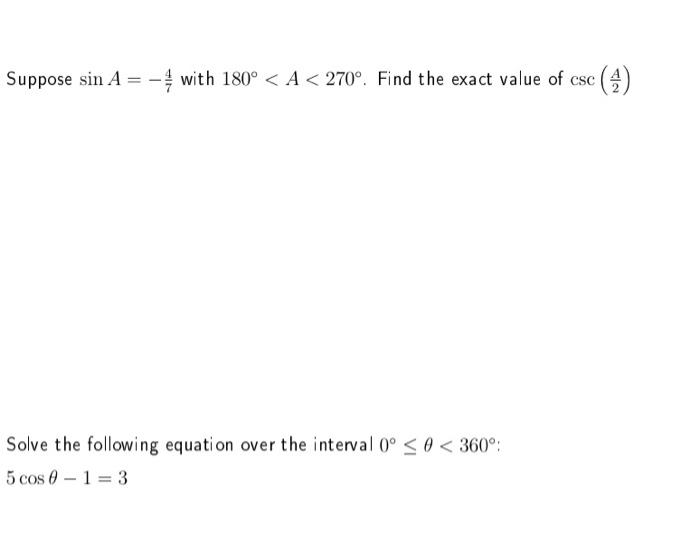 Solved Suppose sin A= - with 180º