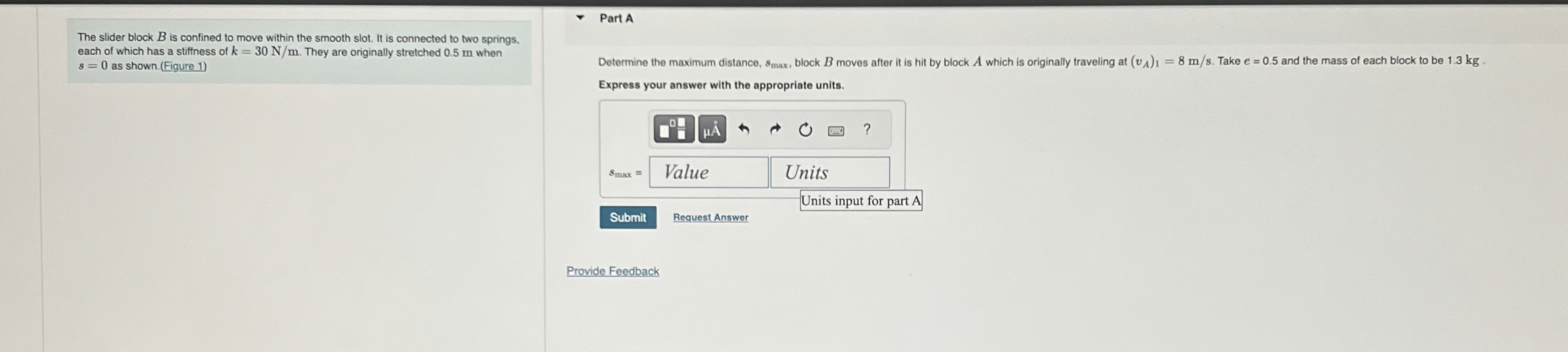 Solved by an EXPERT The slider block B ﻿is confined to move within the | Chegg.com