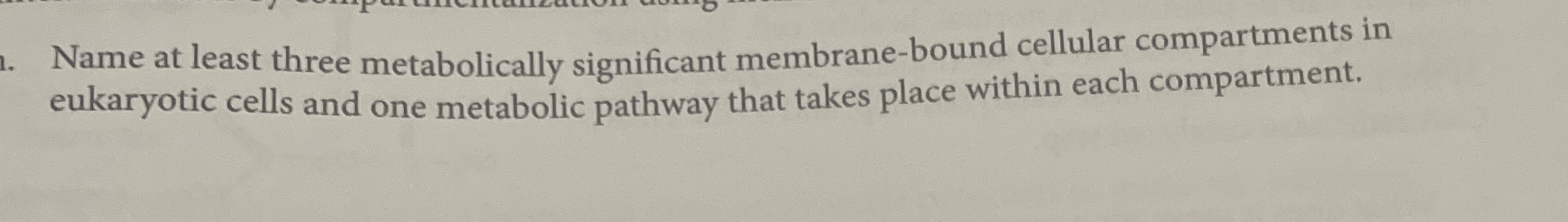 Solved Name at least three metabolically significant | Chegg.com