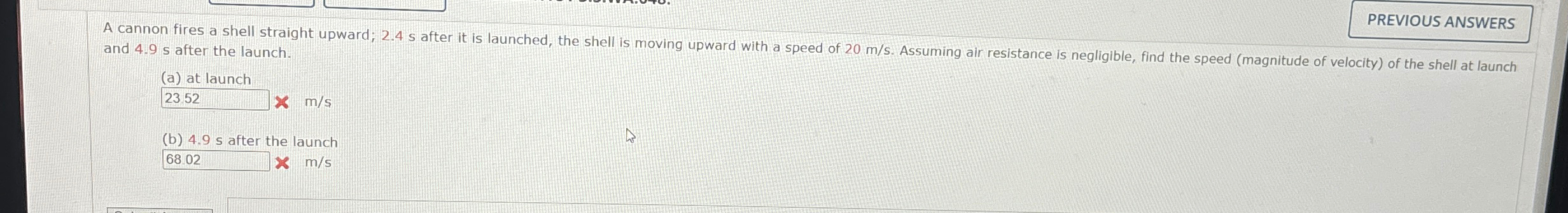 Solved PREVIOUS ANSWERSand 4.9s ﻿after the launch.(a) ﻿at | Chegg.com