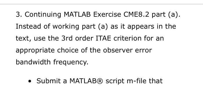 Solved 3. Continuing MATLAB Exercise CME8.2 part (a). | Chegg.com